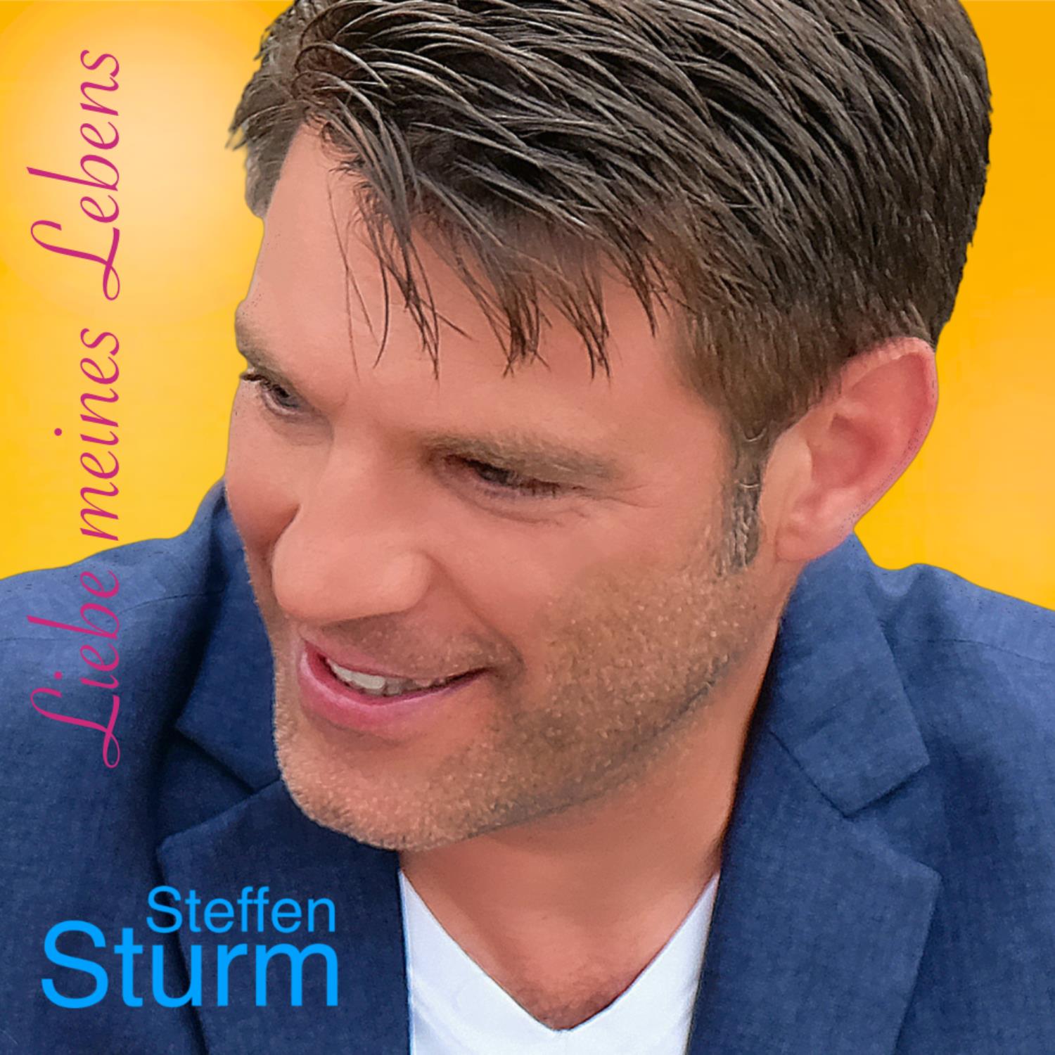 Steffen Sturm - Liebe meines Lebens (27.05.) - 7Us Media Group